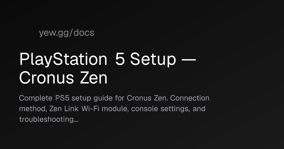PlayStation 5 Setup — Cronus Zen — yew Docs